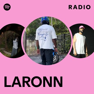 LARONN Radio | Spotify Playlist