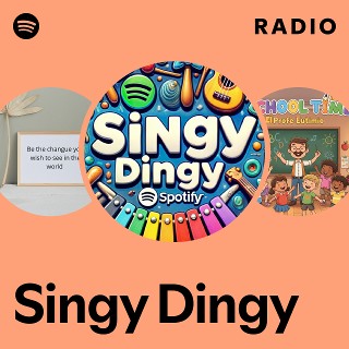 Singy Dingy Radio | Spotify Playlist