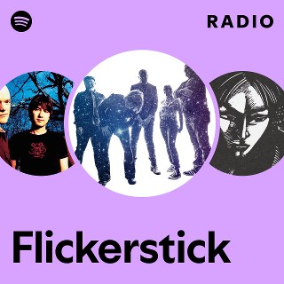 Flickerstick Radio | Spotify Playlist