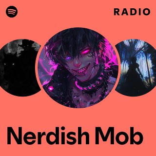 Nerdish Mob Radio | Spotify Playlist