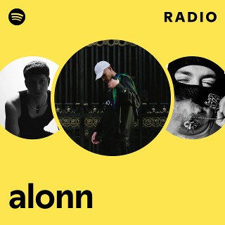 alonn Radio | Spotify Playlist