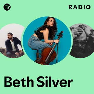 Beth Silver Radio | Spotify Playlist