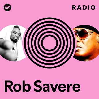Rob Savere Radio | Spotify Playlist