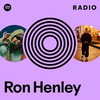 Ron Henley Radio | Spotify Playlist
