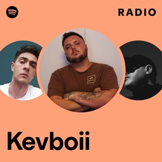 Kevboii Radio - playlist by Spotify | Spotify