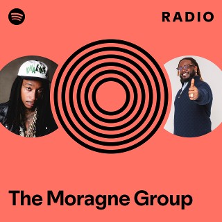The Moragne Group Radio - playlist by Spotify | Spotify