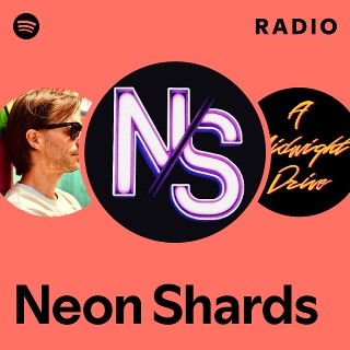 Neon Shards Radio | Spotify Playlist