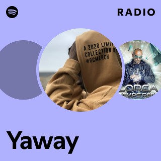Yaway Radio | Spotify Playlist