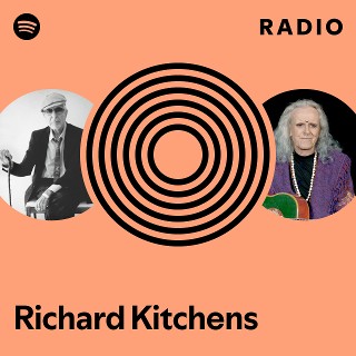 Richard Kitchens Radio - playlist by Spotify | Spotify