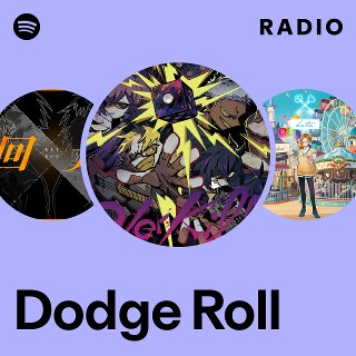 Dodge Roll Radio | Spotify Playlist