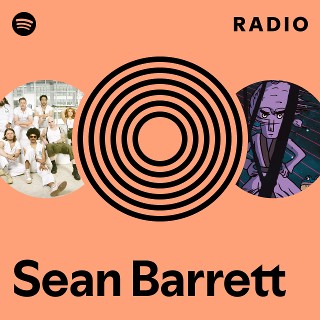 Sean Barrett Radio | Spotify Playlist