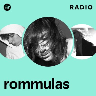 rommulas Radio | Spotify Playlist