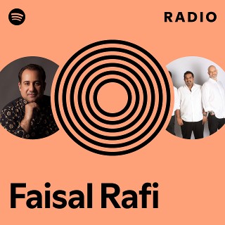 Faisal Rafi Radio - playlist by Spotify | Spotify