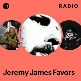 Jeremy James Favors Radio | Spotify Playlist
