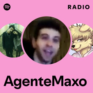 AgenteMaxo Radio | Spotify Playlist