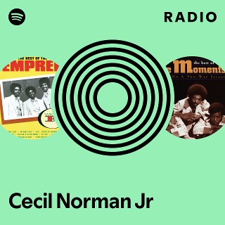 Cecil Norman Jr Radio - playlist by Spotify | Spotify