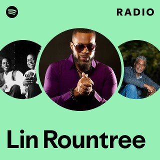 Lin Rountree Radio | Spotify Playlist