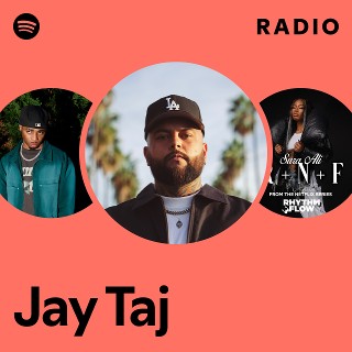 Jay Taj Radio | Spotify Playlist