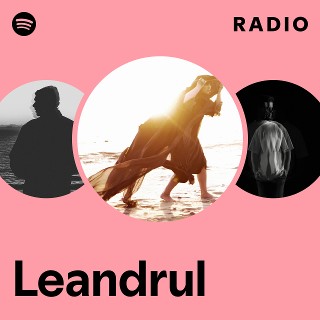 Leandrul Radio - playlist by Spotify | Spotify
