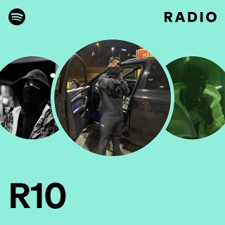 R10 Radio | Spotify Playlist