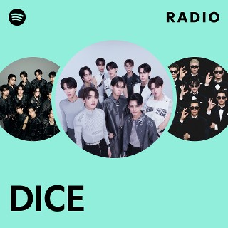 DICE Radio | Spotify Playlist