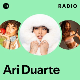 Ari Duarte Radio | Spotify Playlist