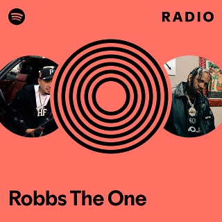 Robbs The One Radio | Spotify Playlist