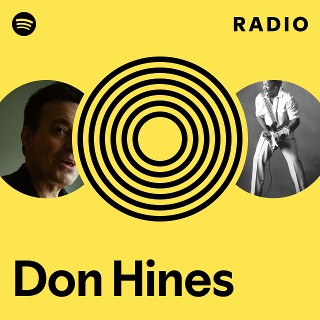 Don Hines Radio | Spotify Playlist