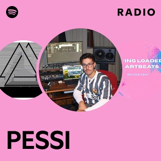 PESSI Radio - playlist by Spotify | Spotify