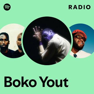 Boko Yout Radio Spotify Playlist