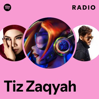 Tiz Zaqyah Radio | Spotify Playlist