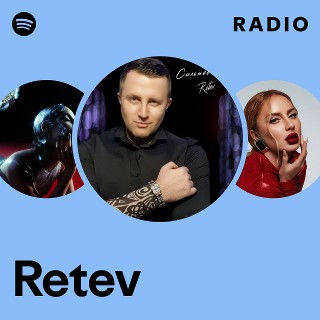 Retev Radio - playlist by Spotify | Spotify