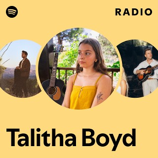 Talitha Boyd Radio | Spotify Playlist