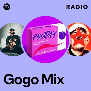 Gogo Mix Radio | Spotify Playlist