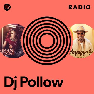 Dj Pollow Radio - playlist by Spotify | Spotify