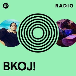 BKOJ! Radio - playlist by Spotify | Spotify