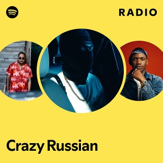 Crazy Russian Radio | Spotify Playlist