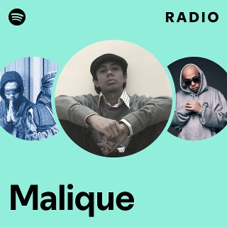 Malique Radio - playlist by Spotify | Spotify