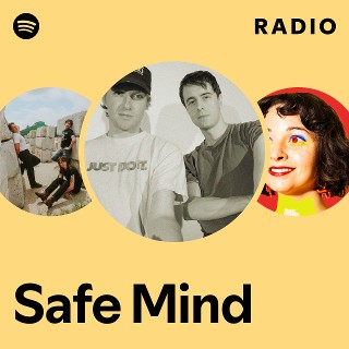 Safe Mind Radio | Spotify Playlist