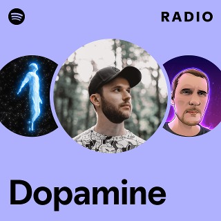 Dopamine Radio | Spotify Playlist