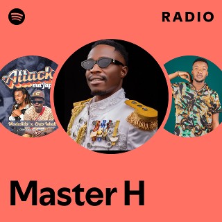 Master H Radio - playlist by Spotify | Spotify