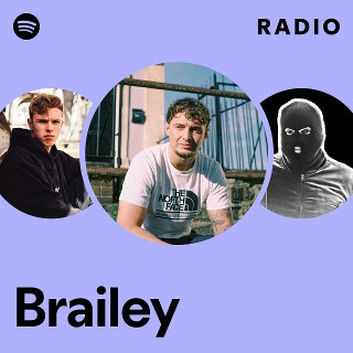 Brailey Radio | Spotify Playlist
