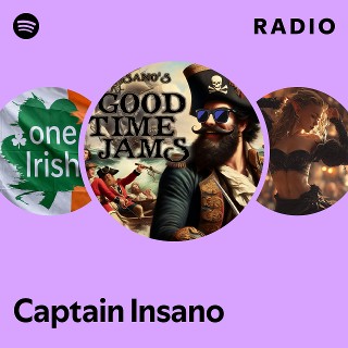 Captain Insano Radio - playlist by Spotify | Spotify