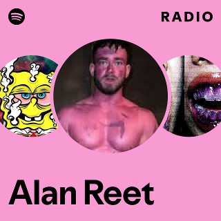 Alan Reet Radio | Spotify Playlist