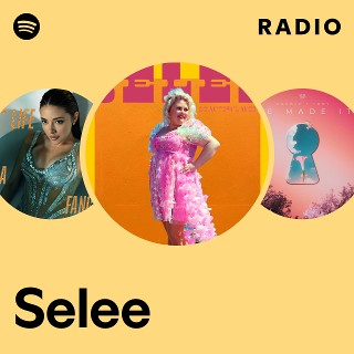 Selee Radio | Spotify Playlist