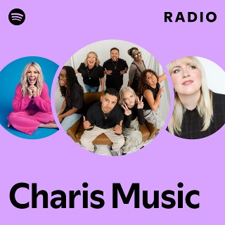 Charis Music Radio | Spotify Playlist