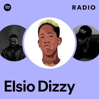 Elsio Dizzy Radio | Spotify Playlist