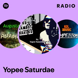 Yopee Saturdae Radio - playlist by Spotify | Spotify