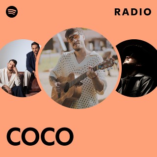 COCO Radio - playlist by Spotify | Spotify