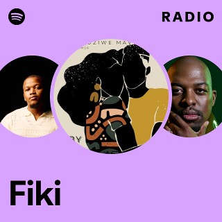 Fiki Radio | Spotify Playlist